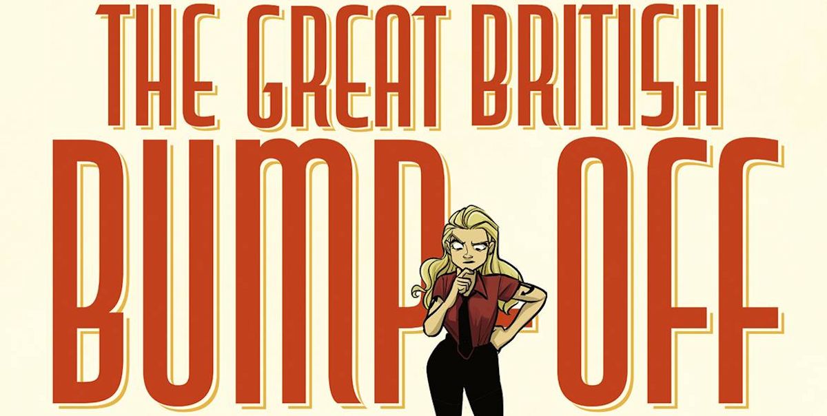 Great British Bump Off - ACE Comics Subscriptions