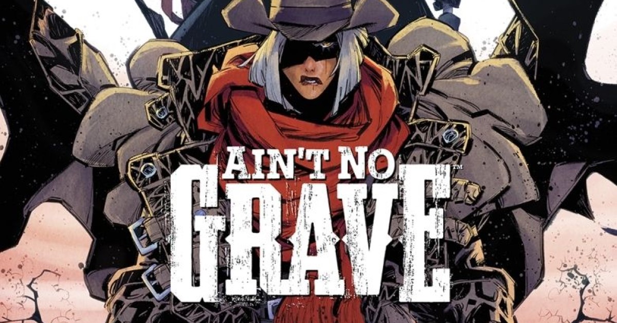 Ain't No Grave - ACE Comics Subscriptions